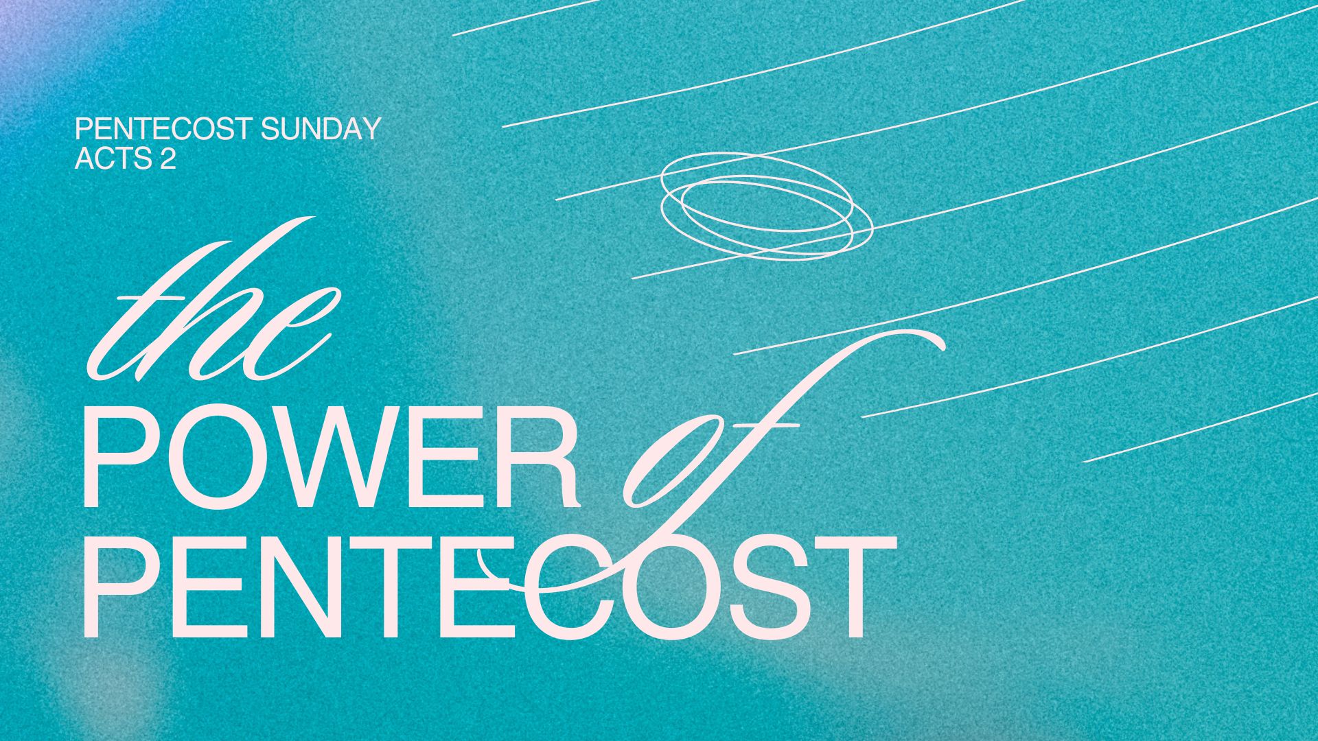 ACTS 2 - THE POWER OF PENTECOST - Hawick Baptist Church